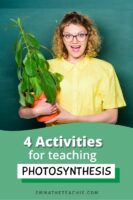 4 Photosynthesis Activities for Your High School Biology Class